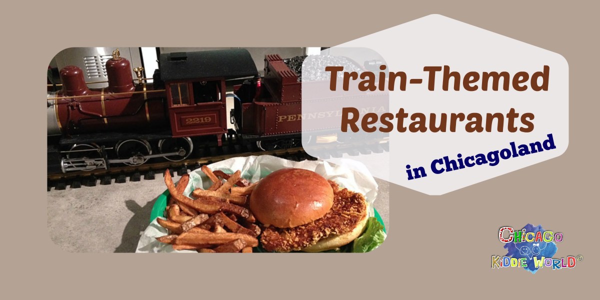 Train-Themed Restaurants in Chicagoland « Chicago Kiddie World